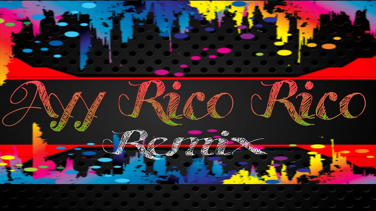 AYY RICO RICO x CULO | REMIX | [HQ] - YouTube