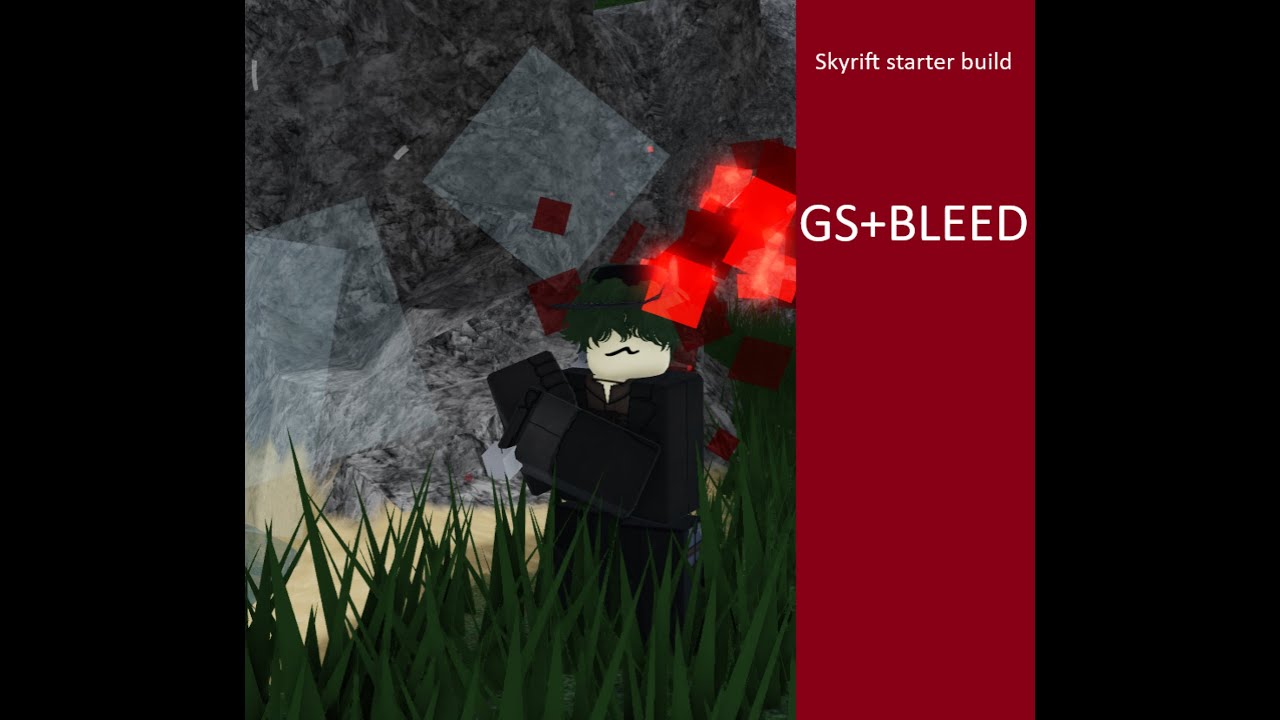 Skyrift|Starter builds| GS BLEED BUILD| by ka0no - YouTube