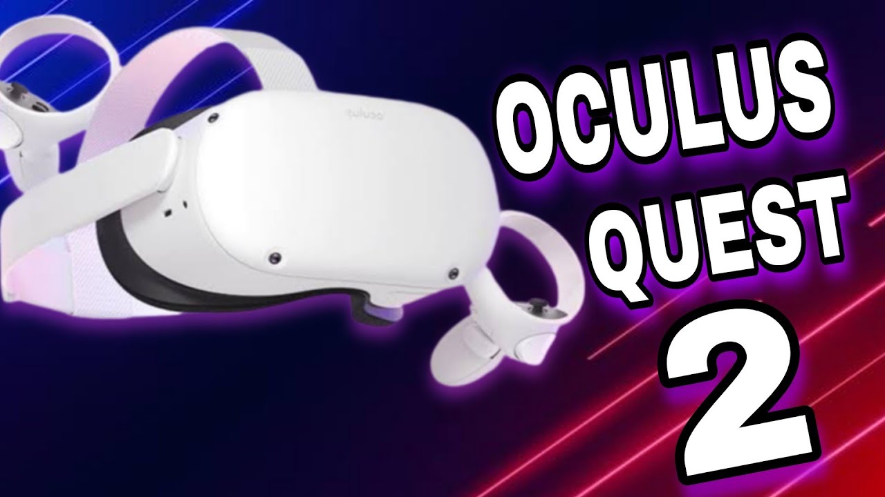 Oculus Quest 2 - YouTube