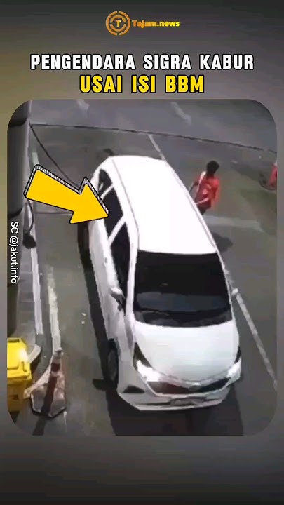 VIRAL Pengendara Sigra Kabur Usai Isi BBM - YouTube