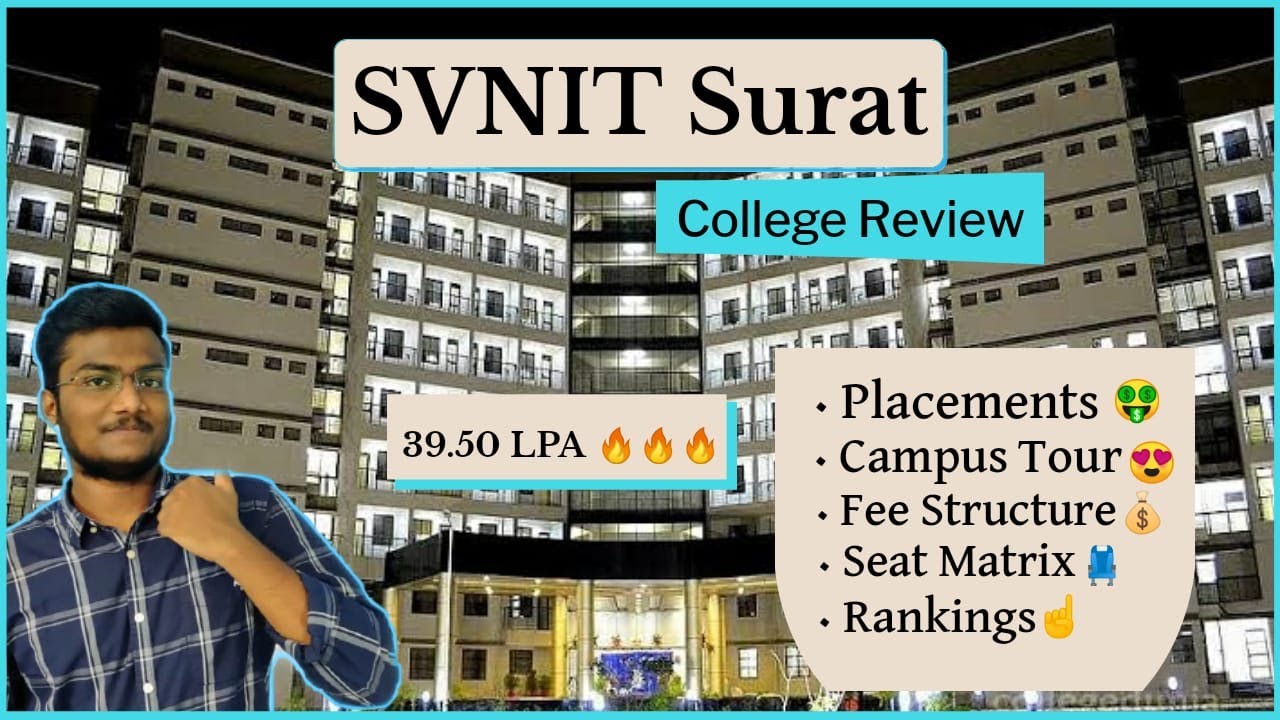 SVNIT Surat | Top 10 NIT | College Review | Campus Tour | 39.50 LPA ...