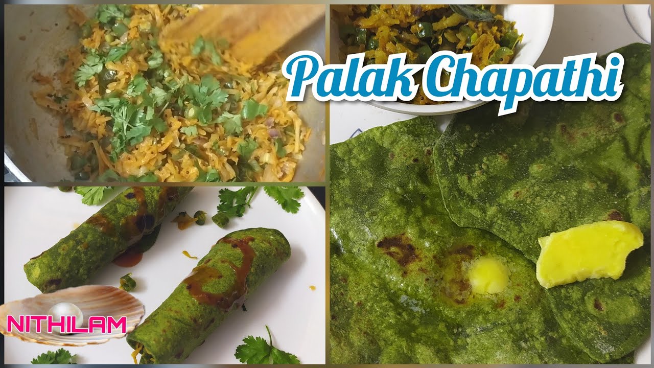 Palak Chapathi Veg Roll | Spinach Recipe| lunchbox recipe | பசளிக்கீரை ...
