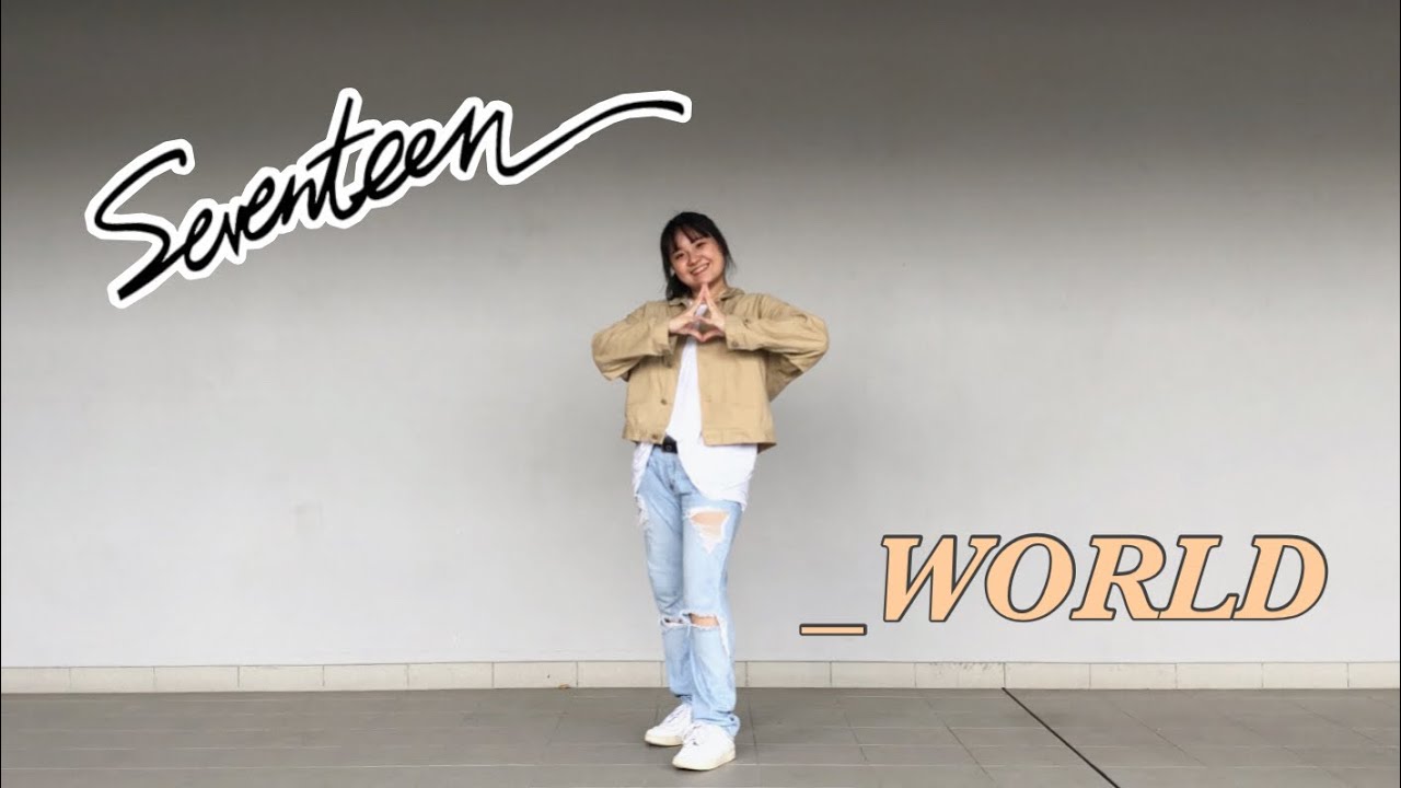 SEVENTEEN (세븐틴)- _WORLD (FULL DANCE COVER) #svt_world @pledis17 - YouTube