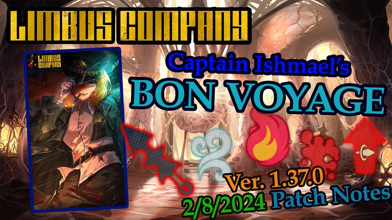 BON VOYAGE: CAPTAIN ISHMAEL - Limbus Company Patch Notes - YouTube