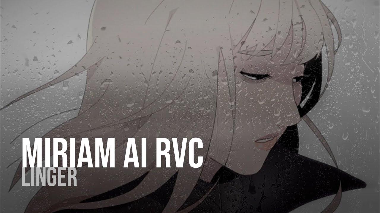 Miriam AI「Linger」Vocaloid + RVC Cover - YouTube