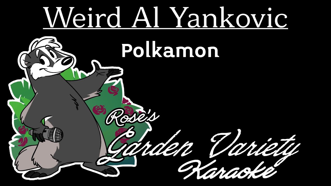 Weird Al Yankovic- Polkamon [Karaoke] - YouTube