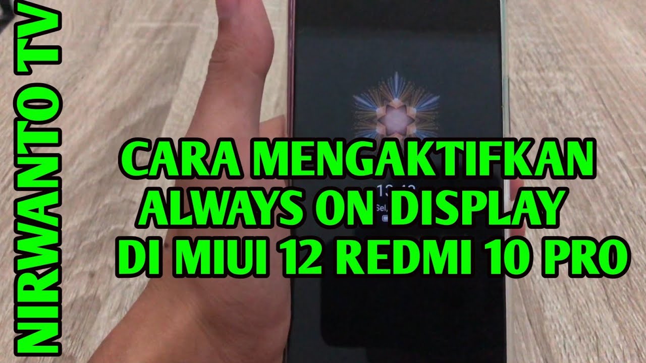 Cara Mengaktifkan Always On Display Di Miui 12 Redmi 10 Pro - YouTube