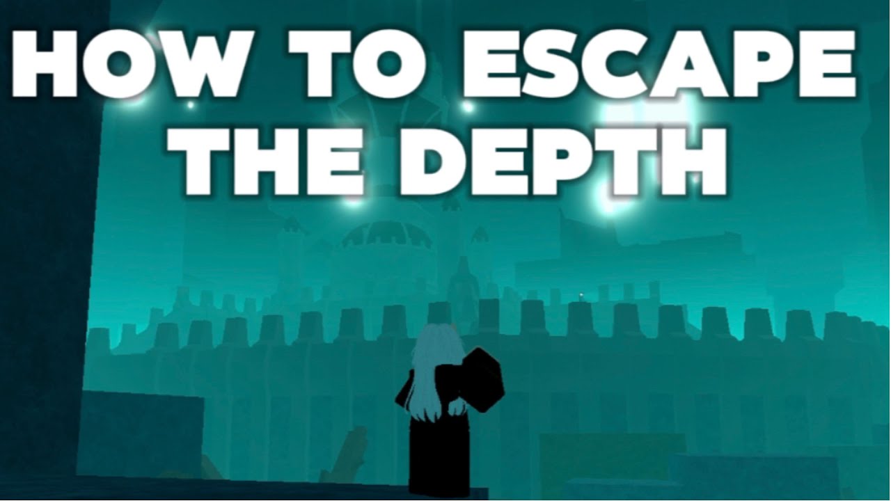 How To Escape The First Layer Of The Depths In Deepwoken - 2024 - YouTube