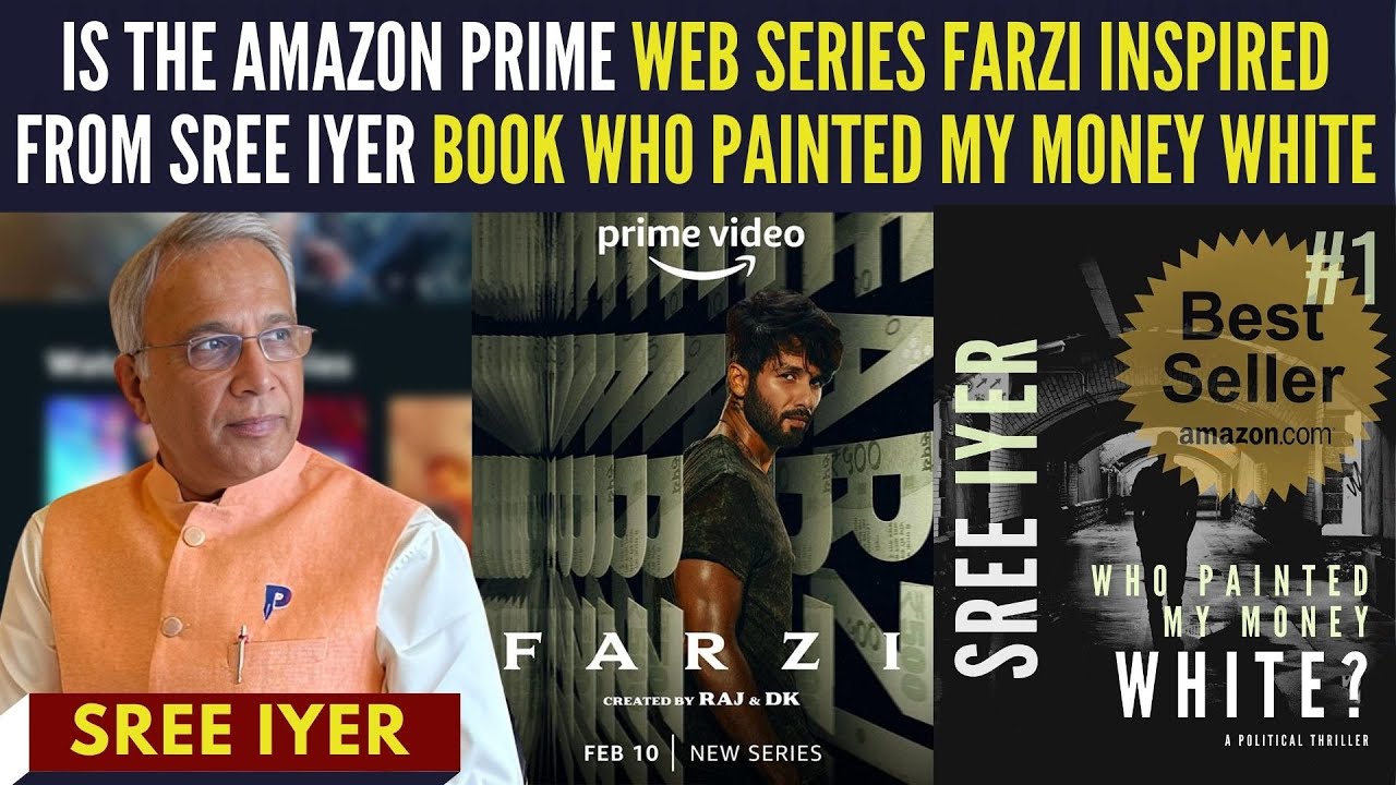 Is the Amazon Prime Web series Farzi inspired from Sree Iyer Book Who ...