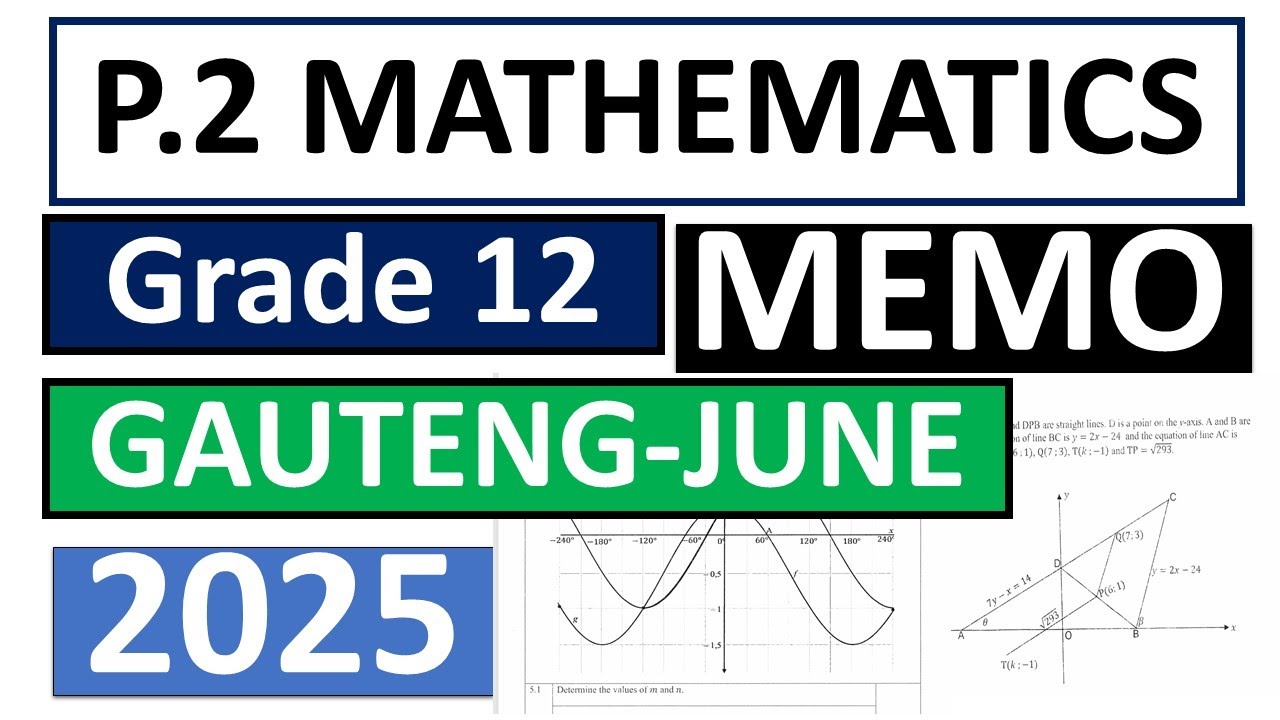 MEMO 2025 MATHEMATICS PAPER 2 GRADE 12: JUNE EXAM [THUNDEREDUC] GRADE ...