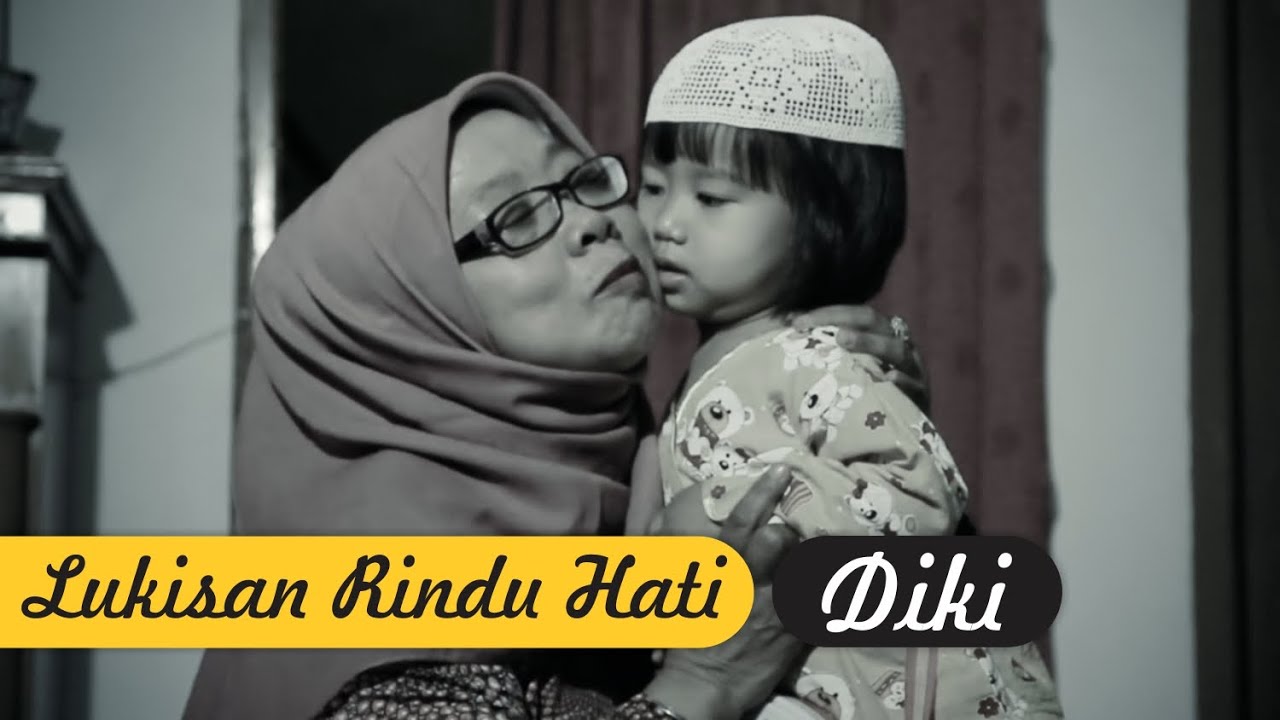 Diki - Lukisan Rindu Hati (Official Video Music) - YouTube