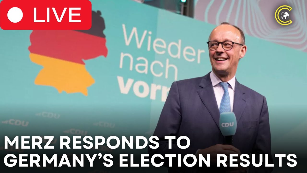 LIVE | Friedrich Merz REACTS to Germany's Election SHOCK | CLRCUT - YouTube