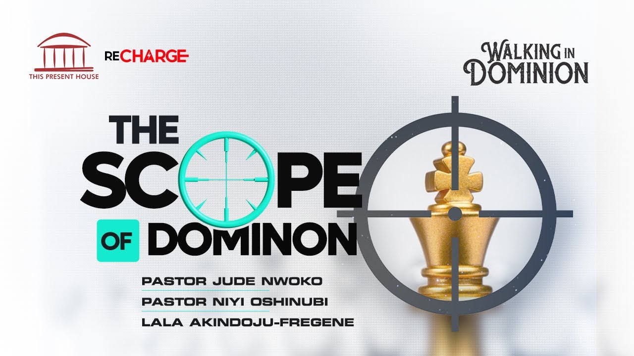 RECHARGE | WALKING IN DOMINION | THE SCOPE OF DOMINON - YouTube