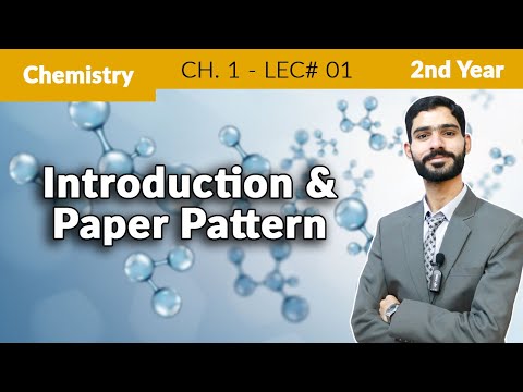12th Chemistry Ch,1 Introduction & paper pattern - 2nd Year class Chemistry Introduction & paper