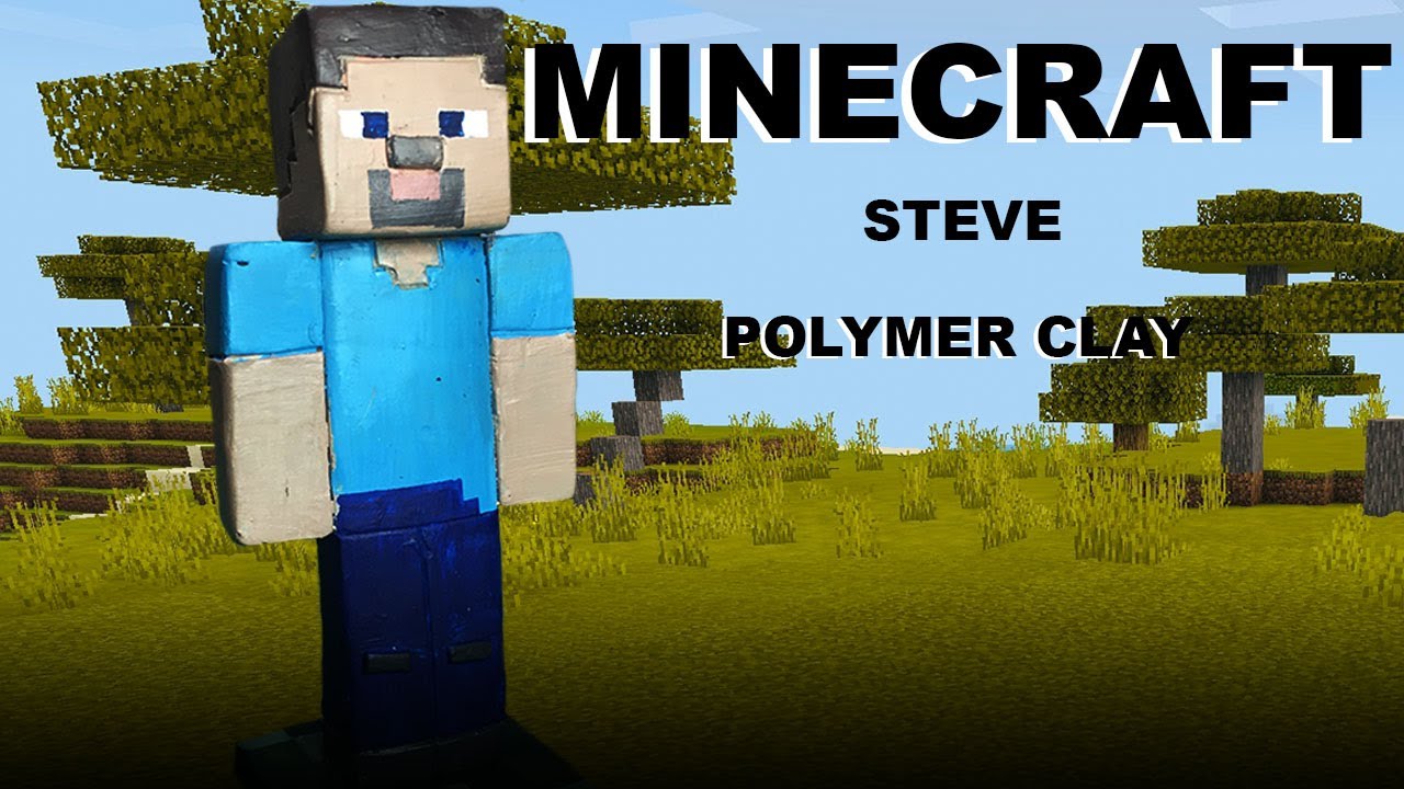 Sculpting Steve from Minecraft, Polymer clay. - YouTube