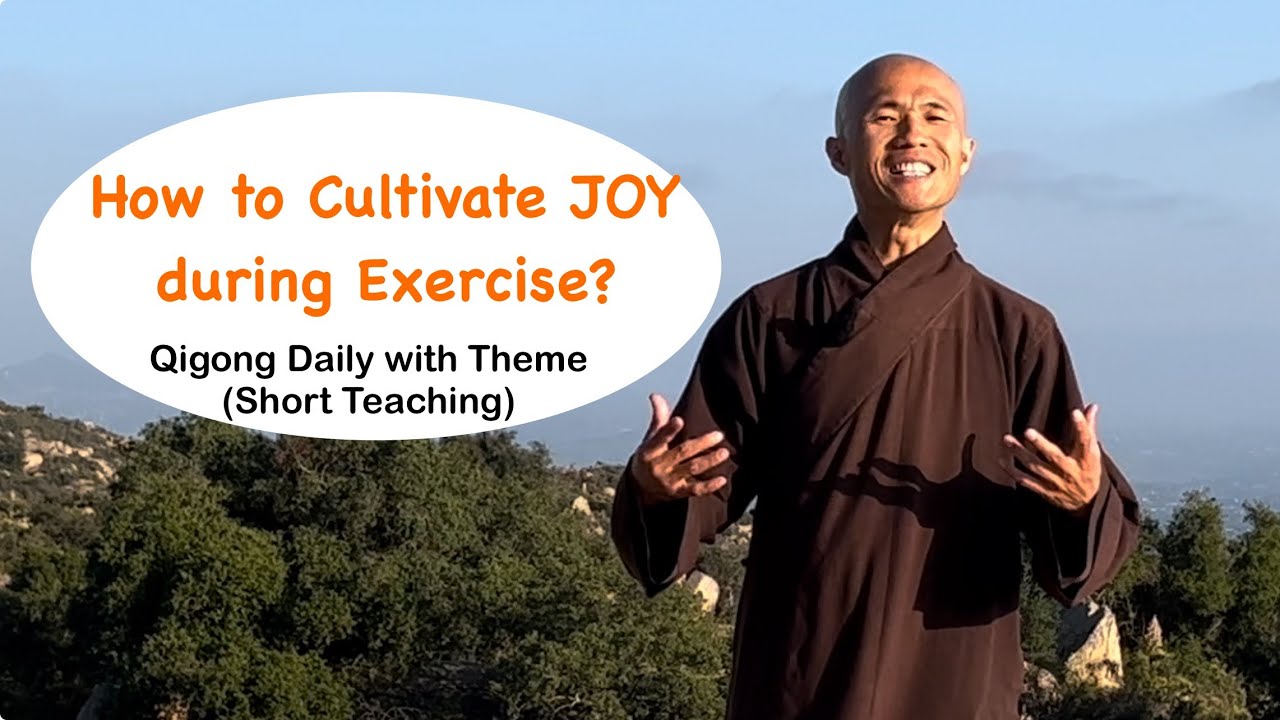 HOW to Cultivate JOY during EXERCISE ? | Qigong Daily with Theme (Short ...