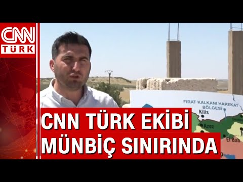 CNN TÜRK ekibi Münbiç sınırına 1 km uzaklıkta!