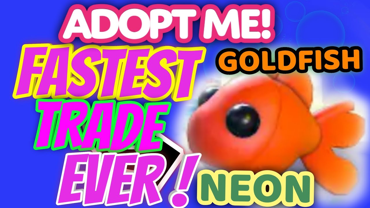 GOLDFISH TRADE NEON *Fast" in Adopt Me ! 😮 - YouTube