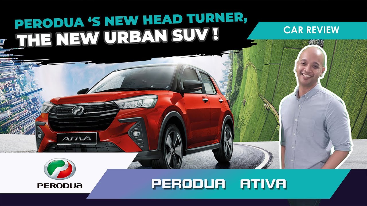 Perodua's new head turner - Perodua Ativa Test Drive & Full Review ...