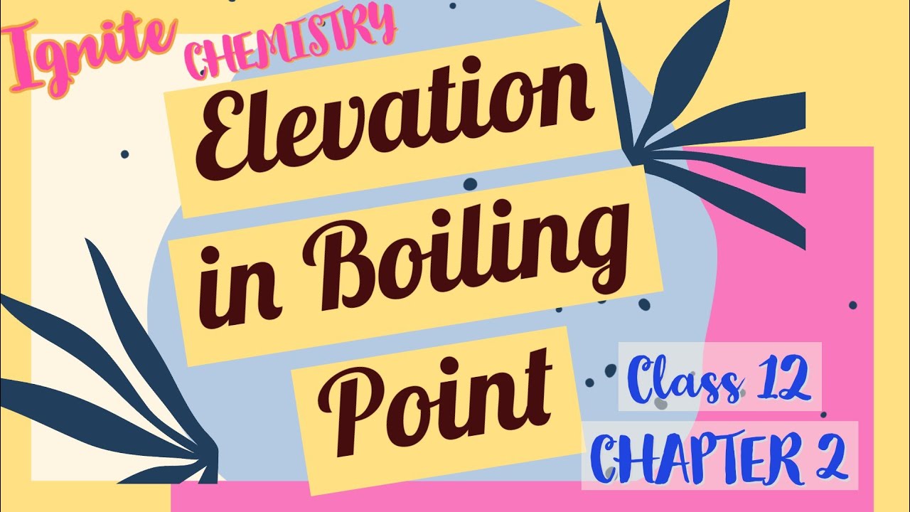 Elevation in boiling point||Colligative Properties||Solution|| - YouTube