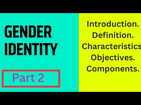 gender identity/ characteristics of gender identity/ part 2 - YouTube