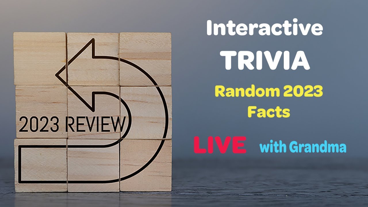Celebrate the New Year with some 2023 TRIVIA! Live with Grandma! - YouTube