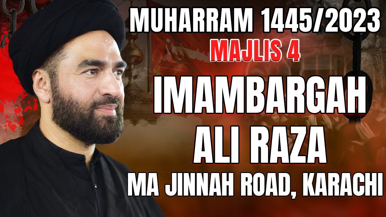 Majlis 4 | Imambargah Ali Raza, Karachi | Maulana Syed Ali Raza Rizvi ...