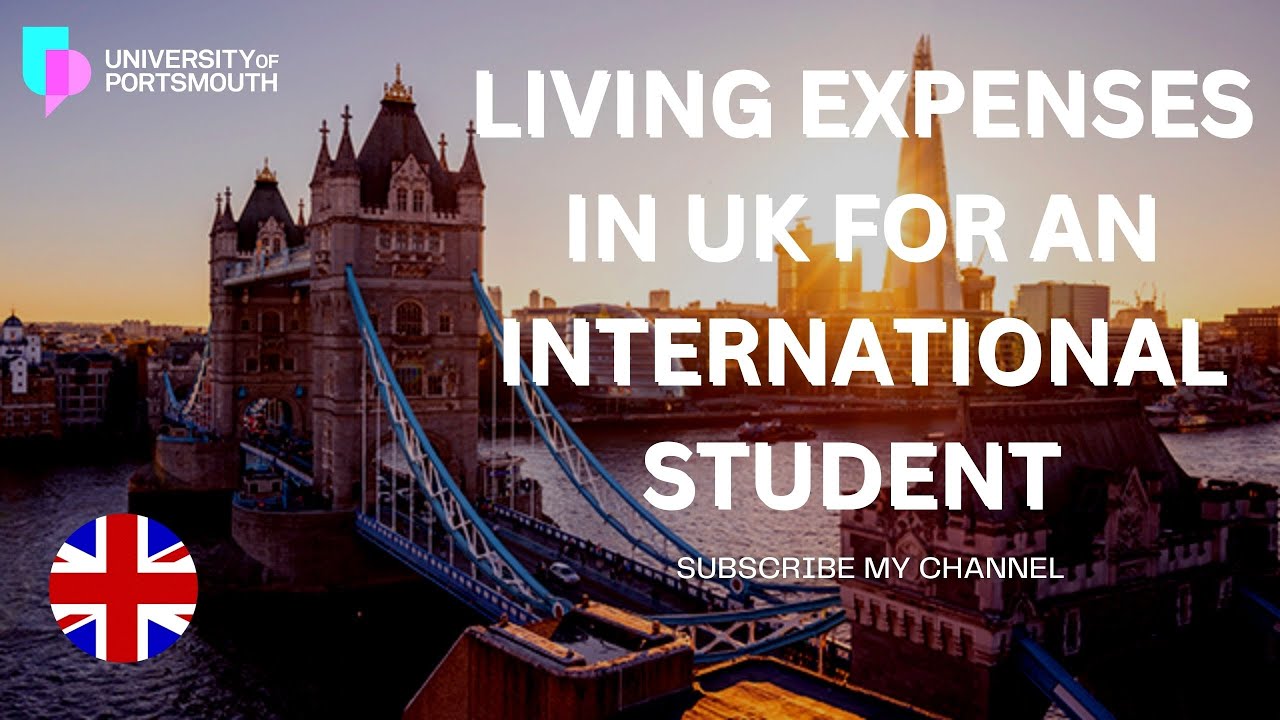 LIVING EXPENSES IN UK FOR A INTERNATIONAL STUDENT UNIVERSITY OF living-expenses-in-uk-for-a-international-student-university-of