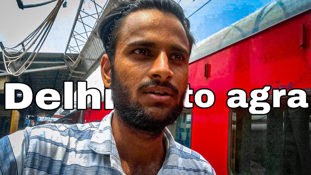 Delhi to agra by train 🚆 | Mr Sam Vlogs | Mr Sam | train journey ...