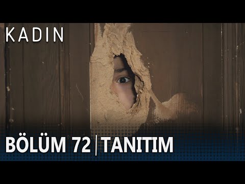 Kadın 72. Bölüm Tanıtımı