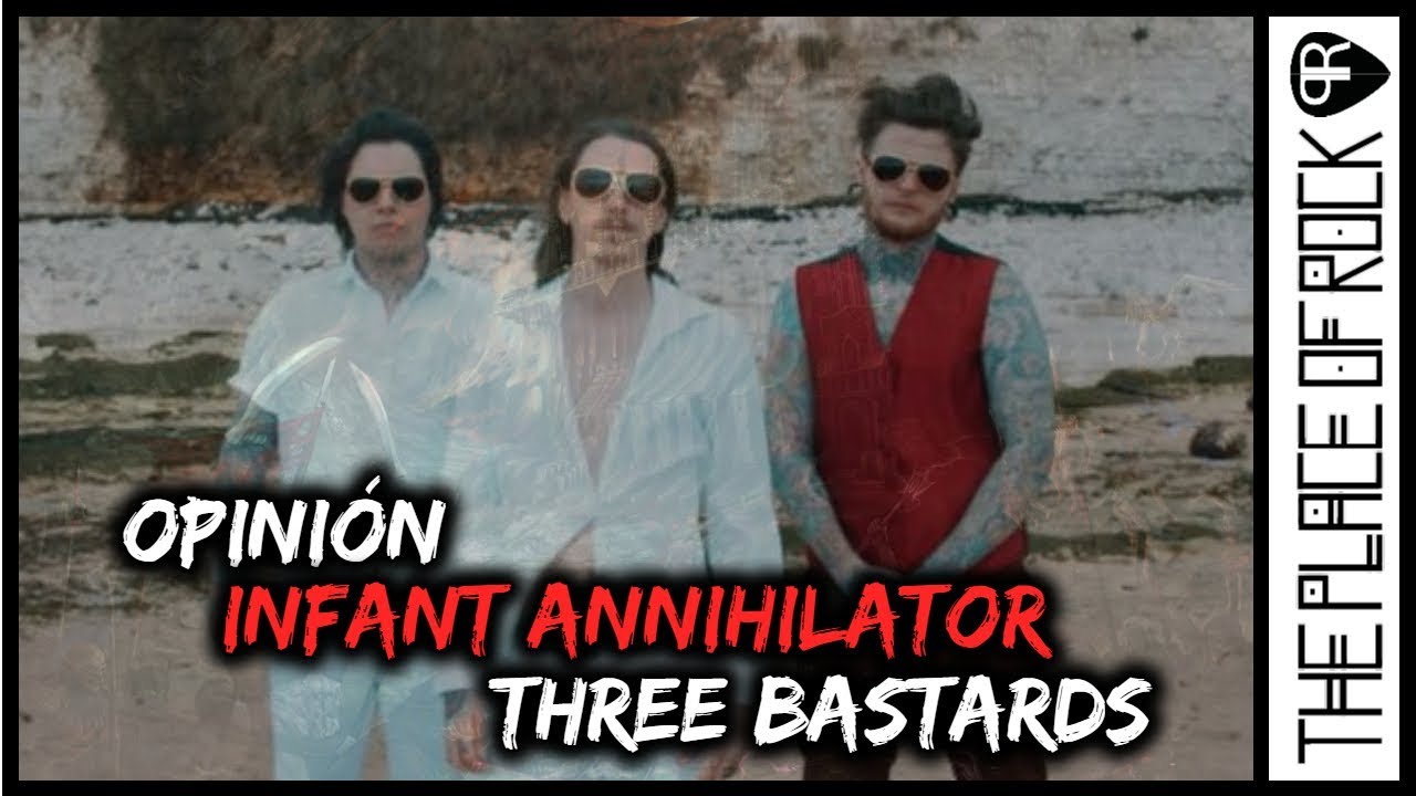 Opinión Infant Annihilator - Three Bastards - YouTube
