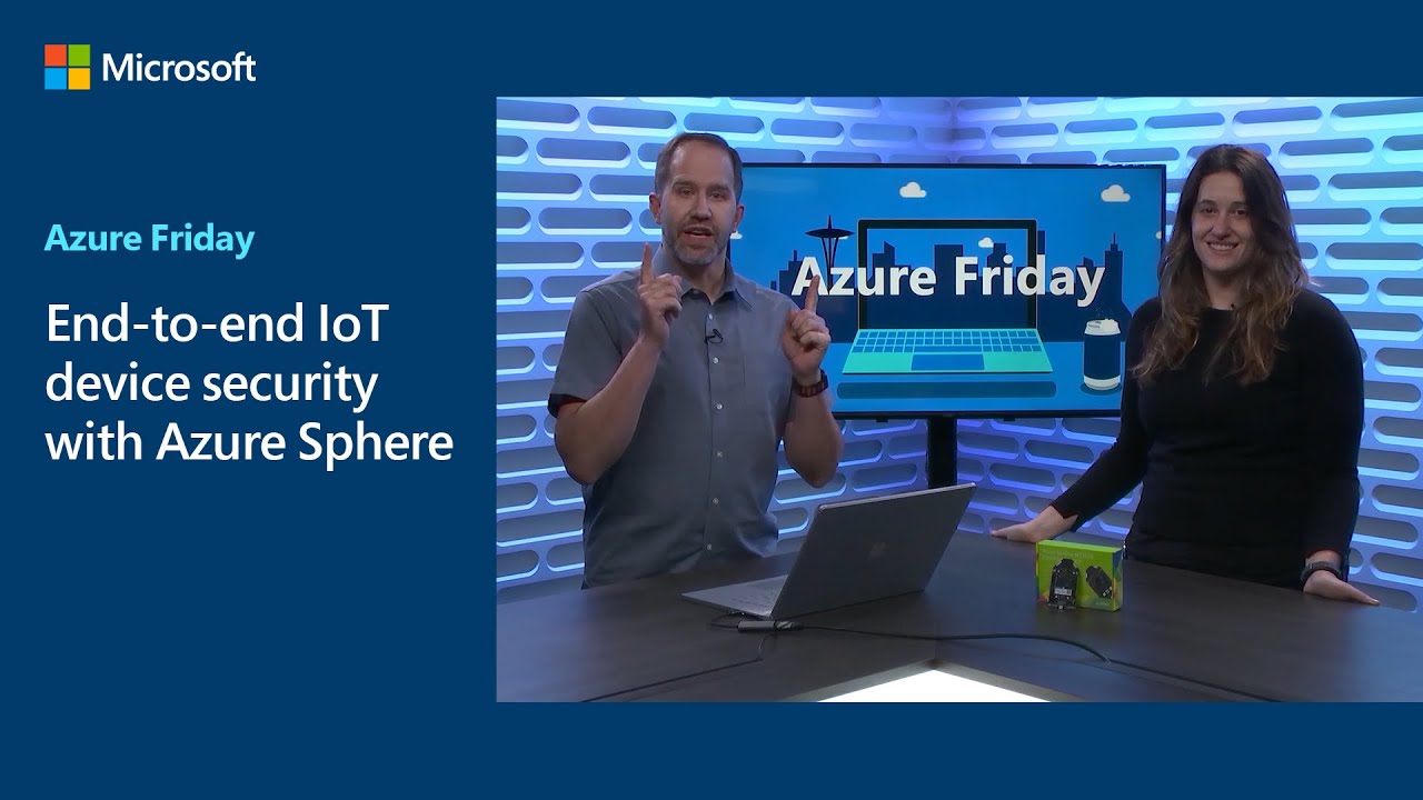 End-to-end IoT device security with Azure Sphere | Azure Friday - YouTube