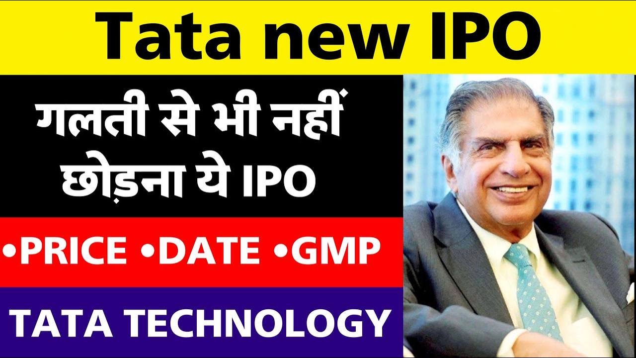 TATA TECHNOLOGY IPO | TATA TECHNOLOGY IPO PRICE, DATE, GMP | APPLY OR ...