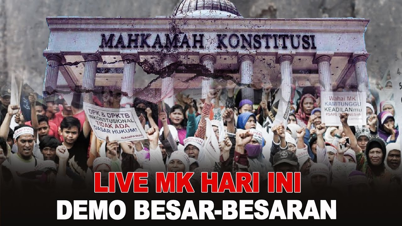 [ LIVE ] MEMANAS 🔥🔥 AKSI DEMO BESAR-BESARAN DI GEDUNG MK HARI INI - YouTube