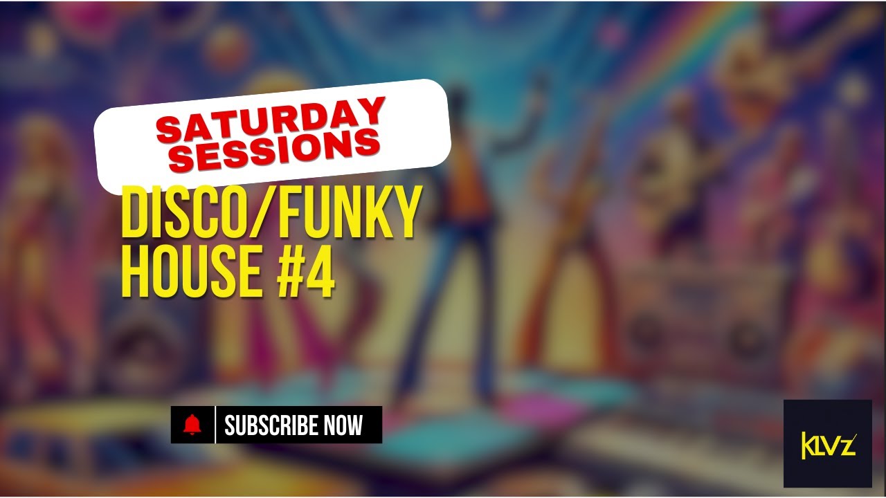 Disco & Funky House - #04 Saturday Sessions - YouTube
