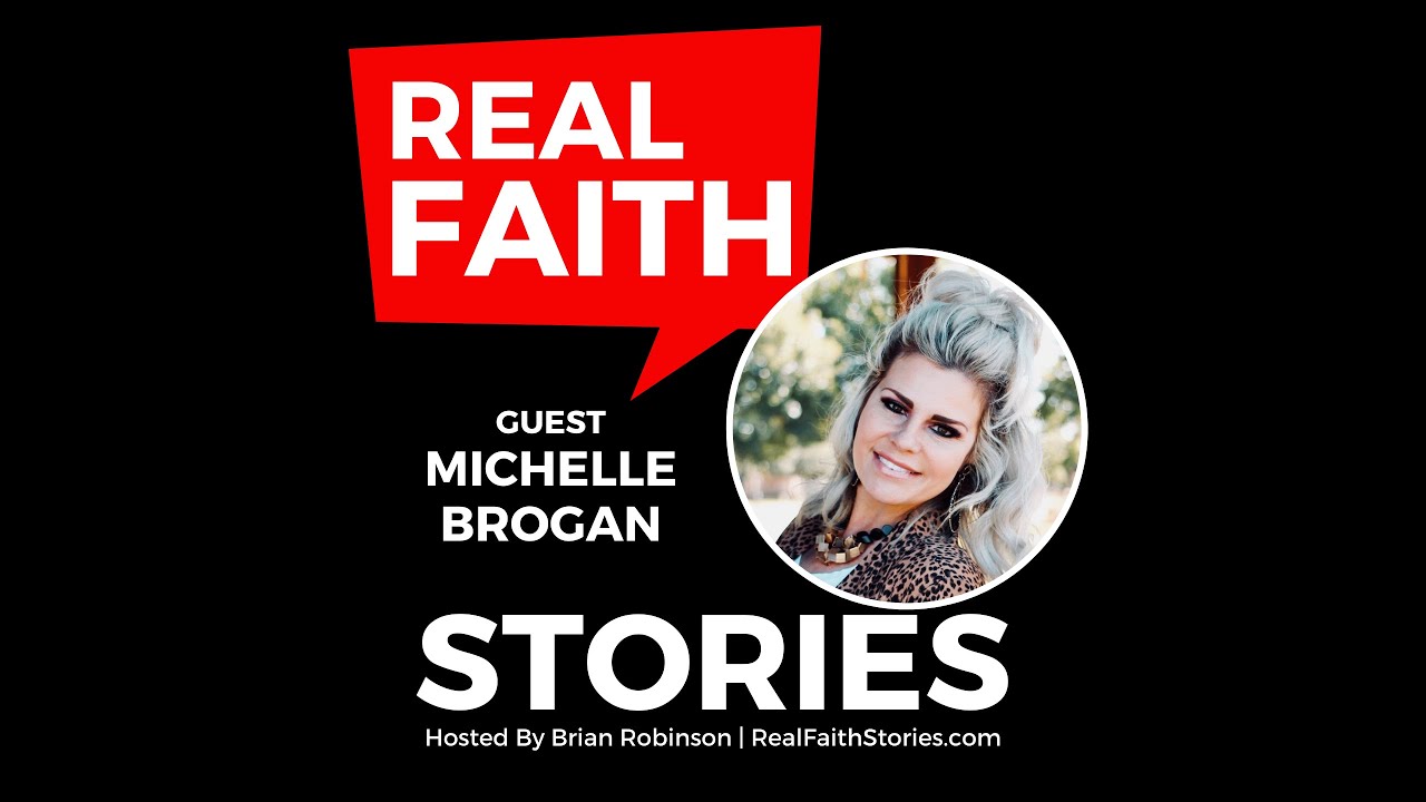 Real Faith Stories #52 Michelle Brogan - Saying "Yes" Changes ...