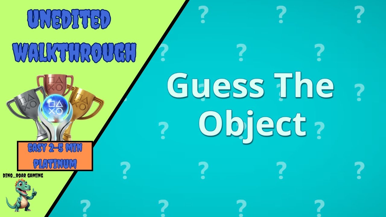 Guess The Object - Unedited Platinum Trophy Walkthrough (PS4/PS5) - YouTube
