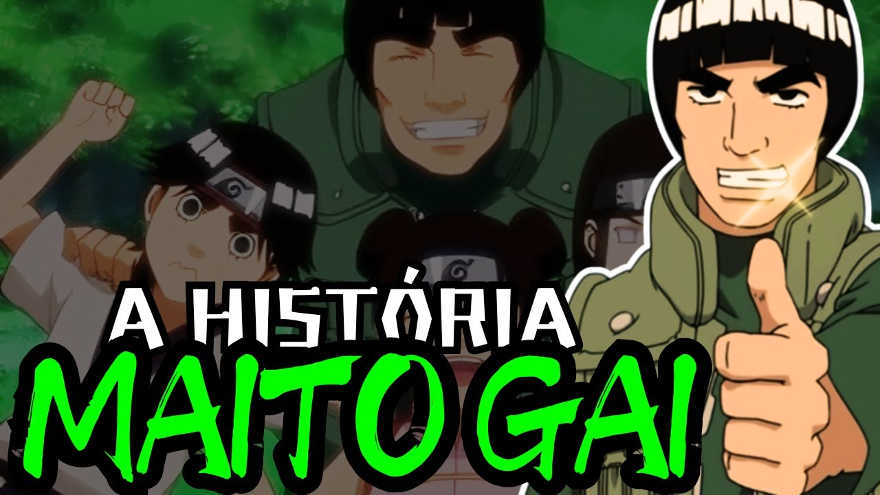 Você Sabia? MAITO GAI é o Ninja Mais Forte Que Já Existiu? 💪 - YouTube