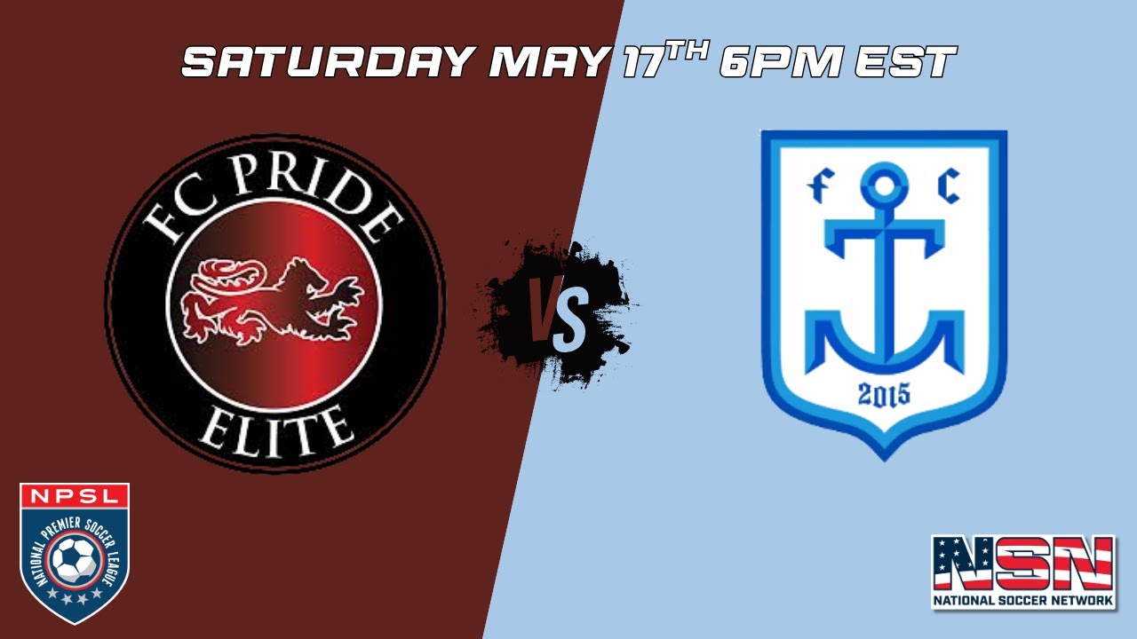 NPSL | FC PRIDE ELITE vs MILWAUKEE TORRENT | SATURDAY MAY 17TH 6PM EST - YouTube