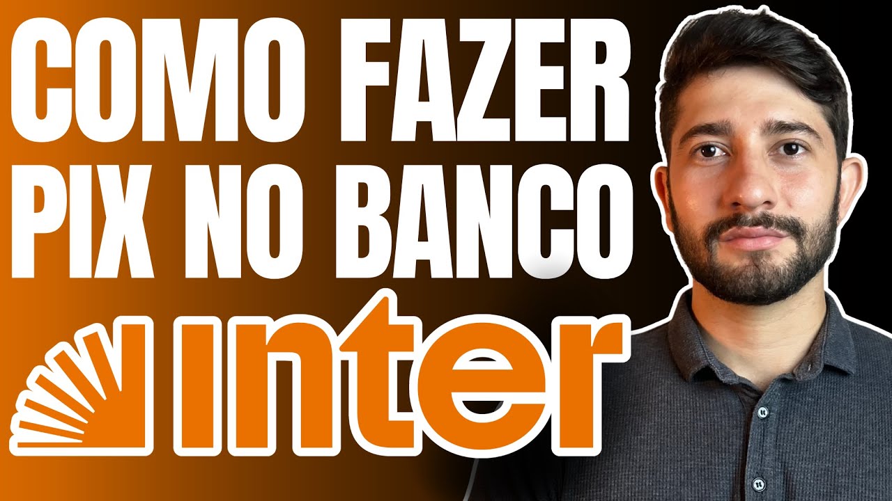 Como Fazer Transferência PIX no Banco Inter (Passo a Passo) Atualizado ...