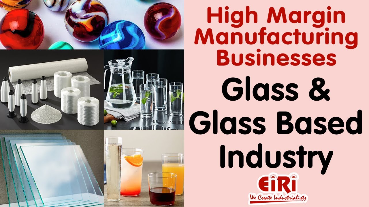 Glass And Glass Based Industry Project Report How To Prepare Report YouTube Glass And Glass Based Industry Project Report How To Prepare Report YouTube