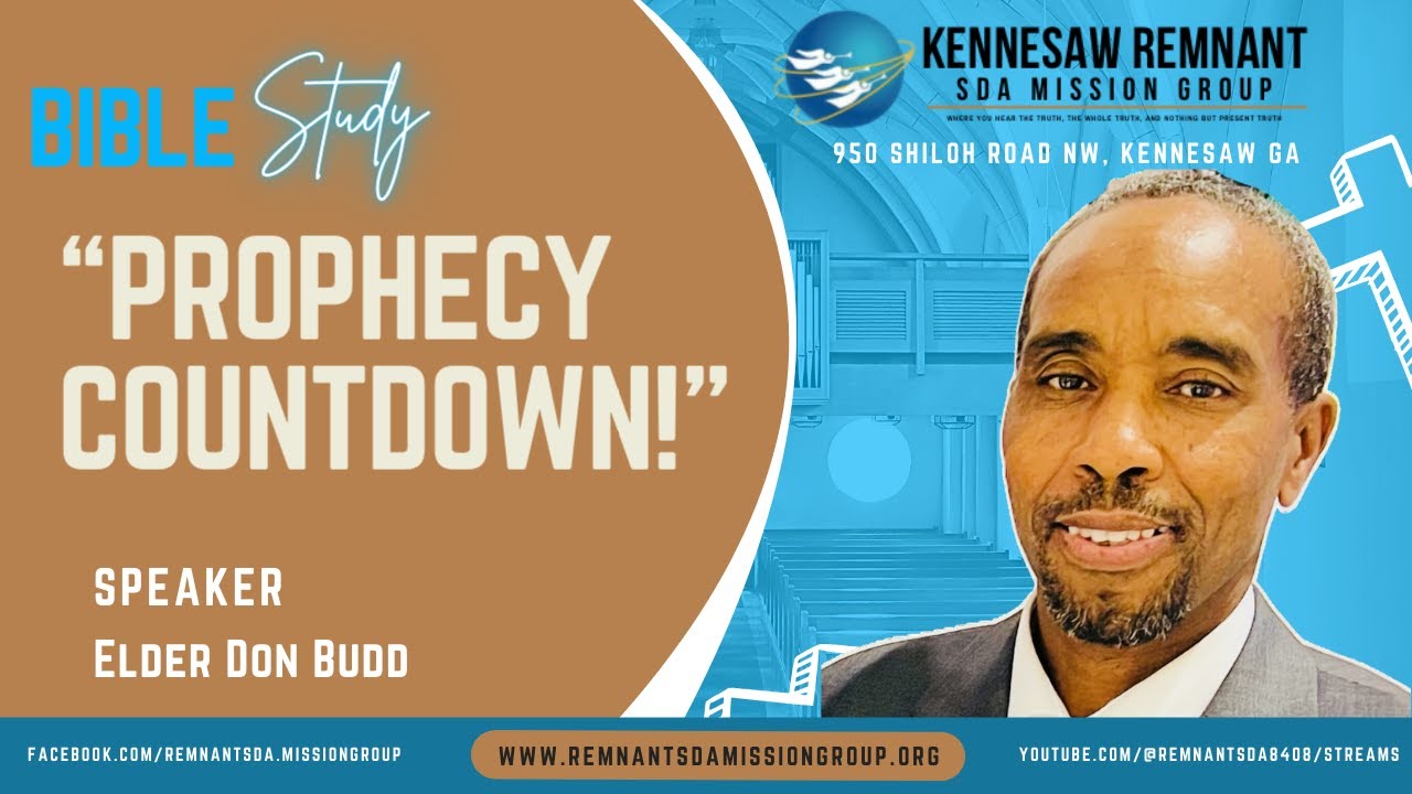 Prophecy Countdown" by Elder Don Budd at Remnant SDA Mission Group - YouTube