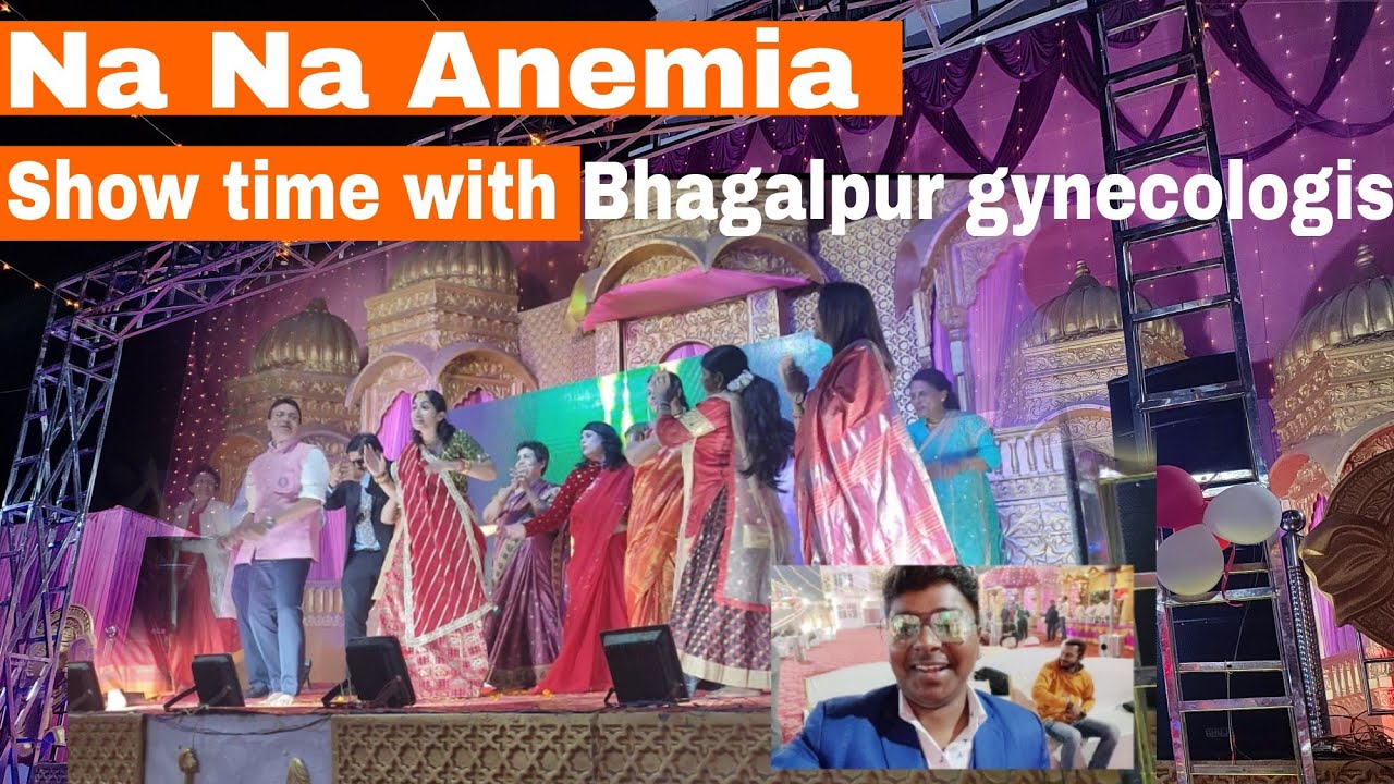 Na Na anemia Yatra | Bgp | Roop Vihar Bhagalpur gynecologist | Masti ...