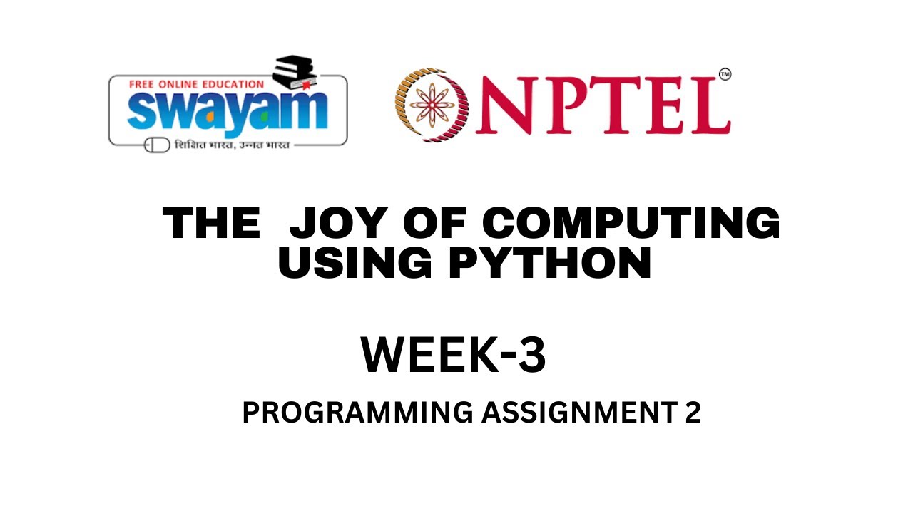 Nptel The Joy Of Computing Using Python Week 3 Programming Assignment