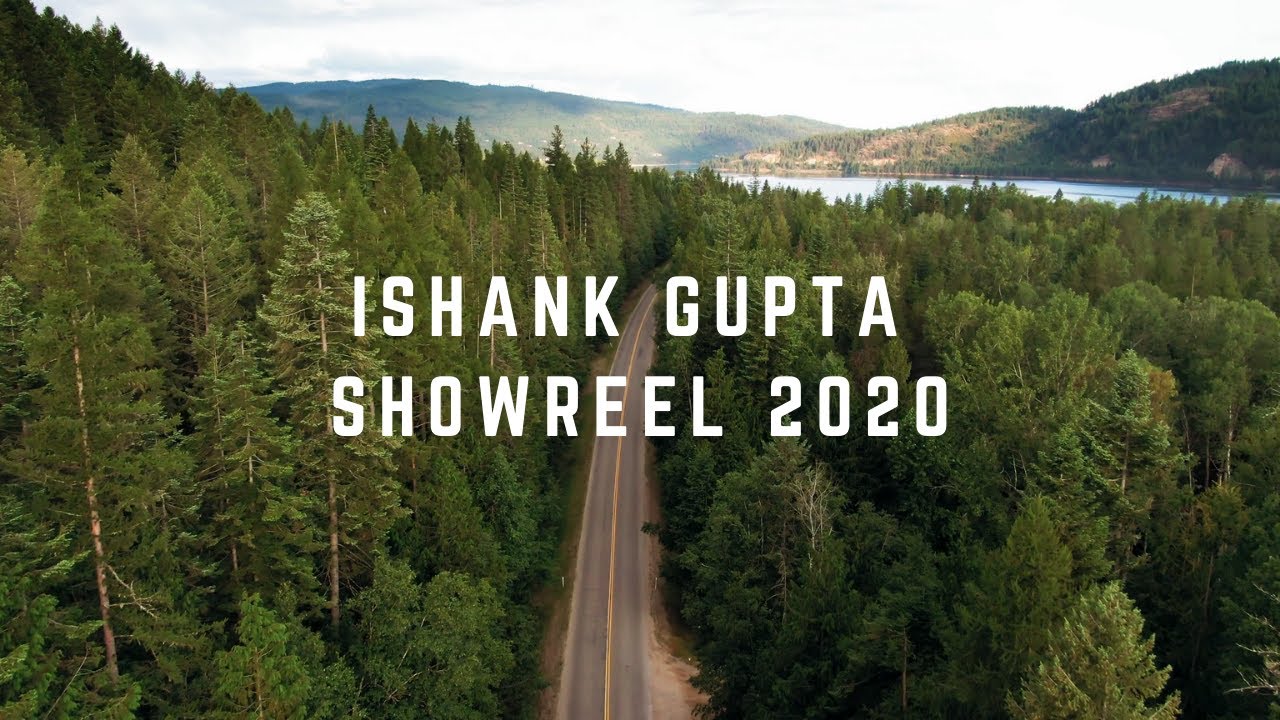 ISHANK GUPTA - SHOWREEL / PORTFOLIO 2020 - YouTube