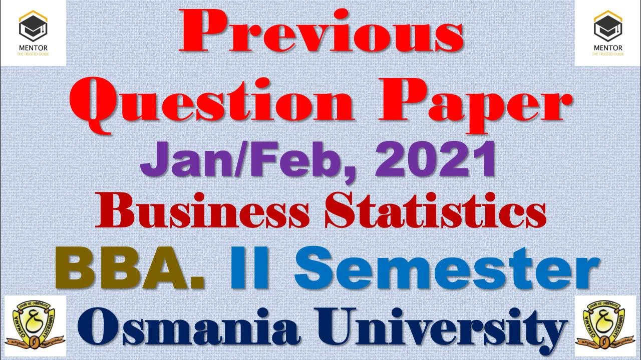 Business Statistics 2nd Sem Question Paper Osmania University for BBA ...