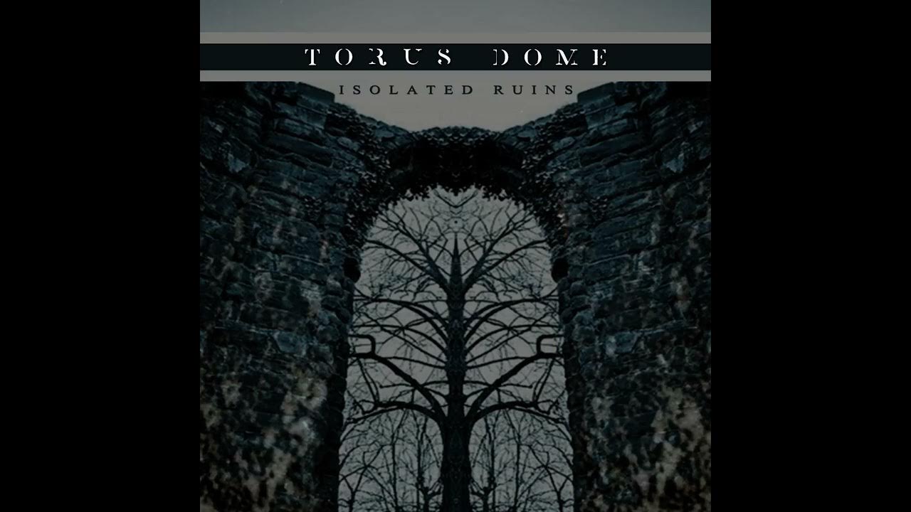 Torus Dome - Denouncing the Illusion (Dark Ambient) - YouTube