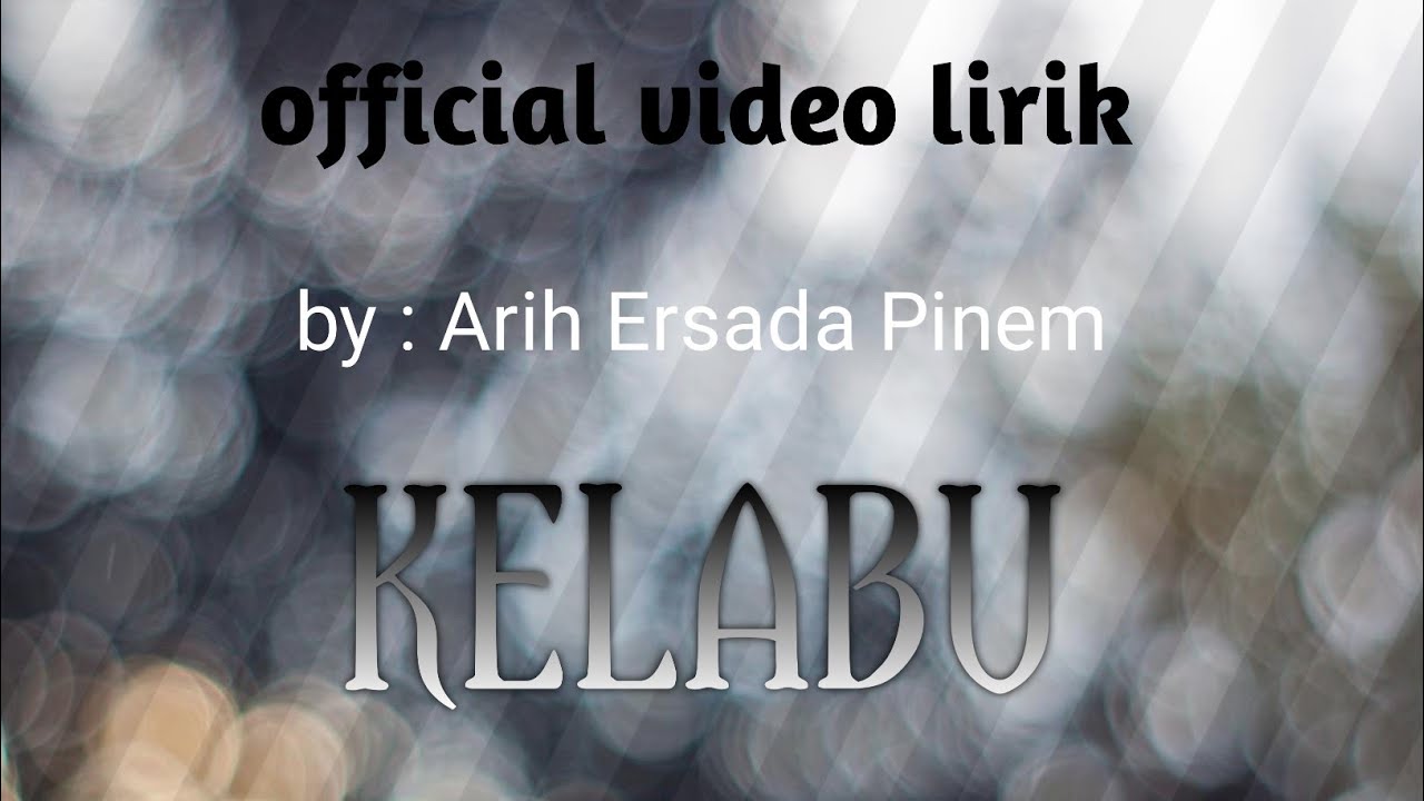 Arih Ersada Pinem - Kelabu (Official Lyric Video) - YouTube