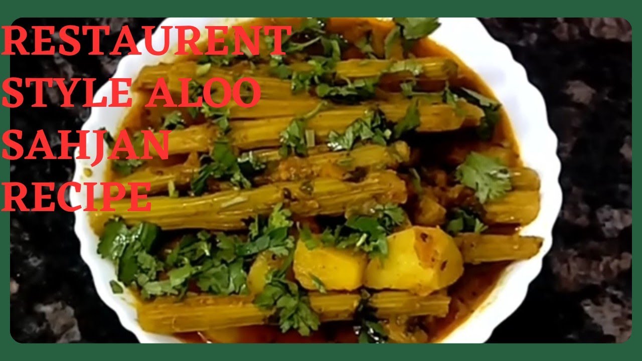 Aloo sahjan ki sabji recipe in hindi l how to prepare potato sahjan ...