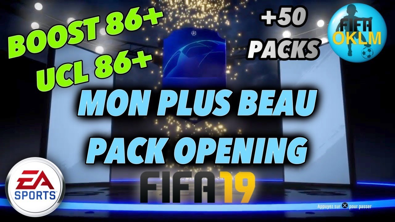 MON PLUS BEAU PACK OPENING UCL 86+ - BOOST 90+ - FIFA 19 - FUT 19 - YouTube